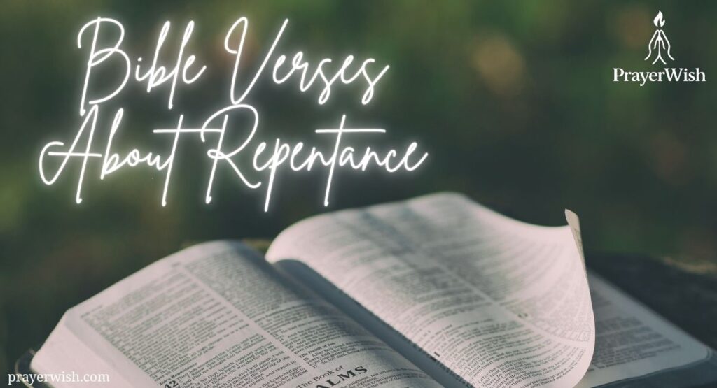 80+ Powerful Bible Verses About Repentance with Meaning
